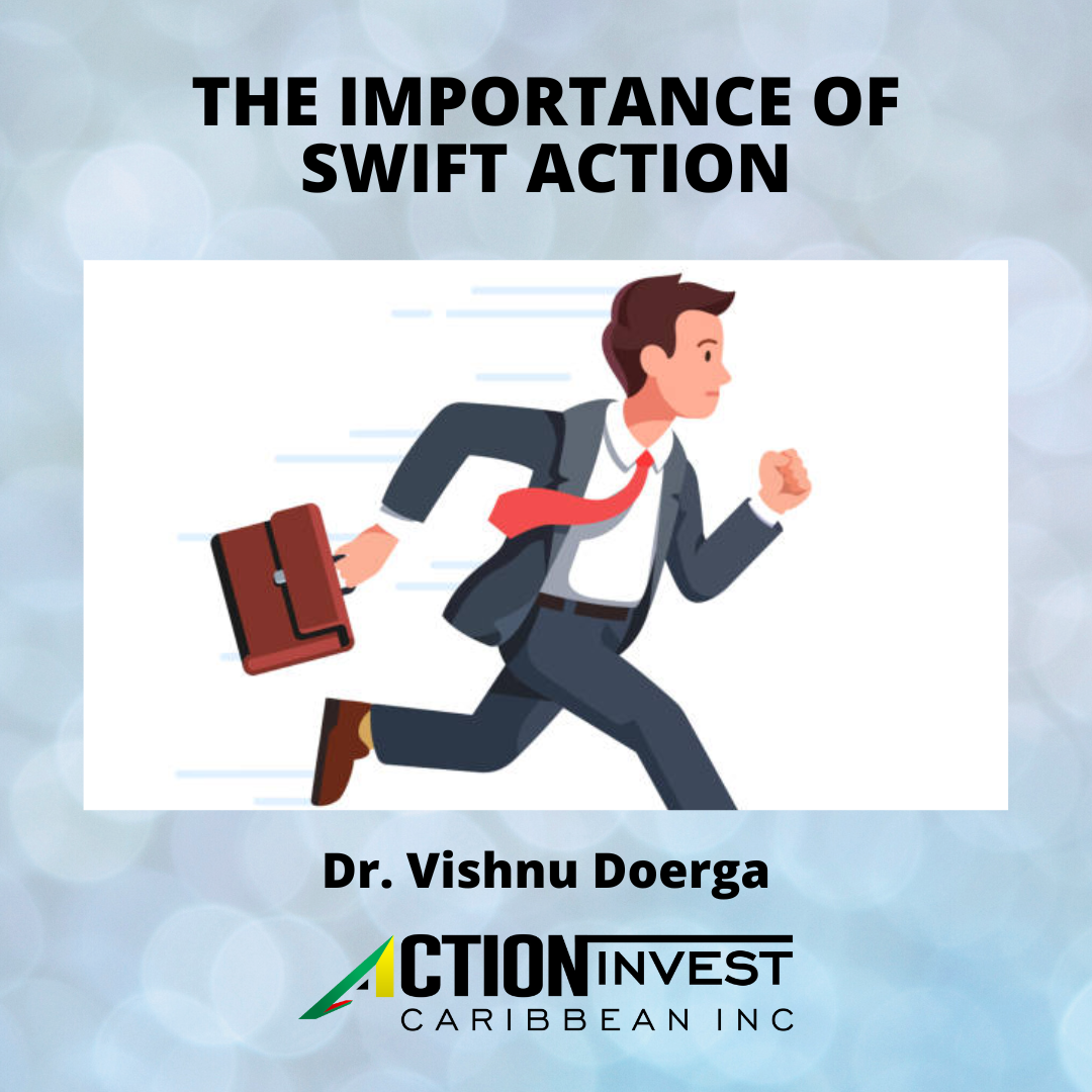The Importance of Swift Action - Vishnu Doerga