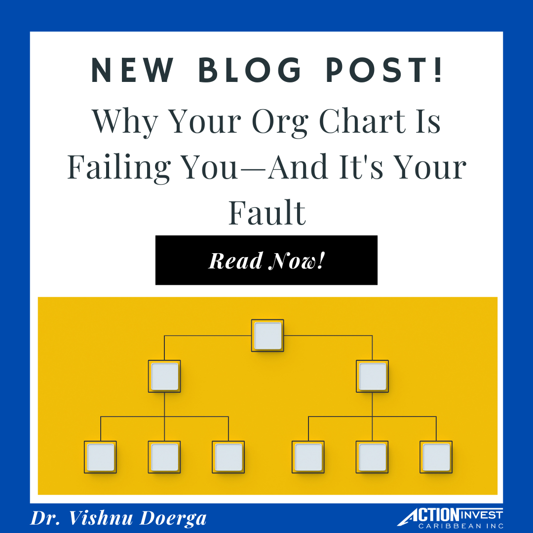 Why Your Org Chart Is Failing You—And It's Your Fault - Vishnu Doerga