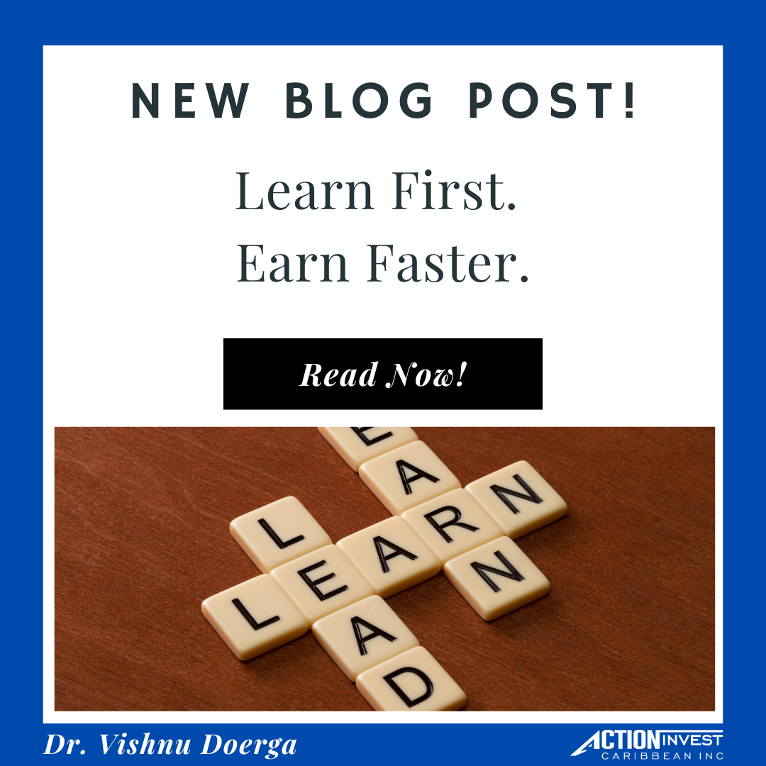 Learn First. Earn Faster. - Vishnu Doerga